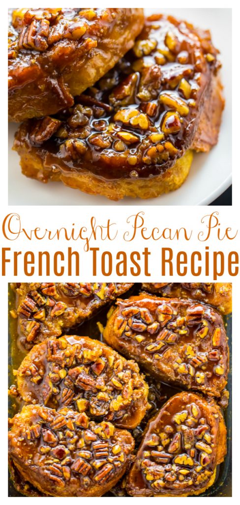 Overnight Pecan Pie French Toast - Baker by Nature
